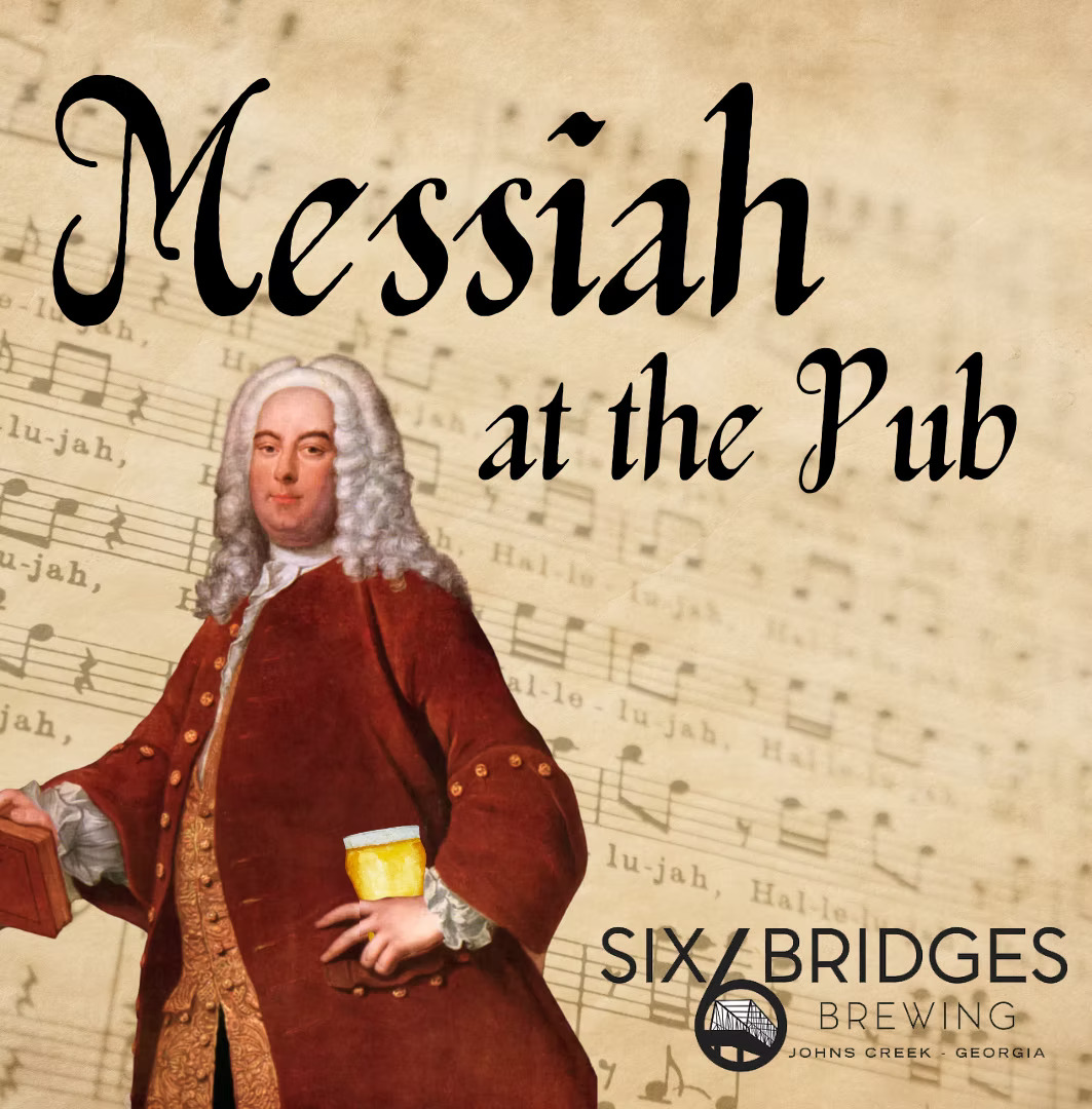 Messiah at the Pub Sing-Along with Johns Creek Chorale - ARTS ATL