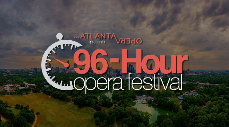 The 96-Hour Opera Festival - ARTS ATL
