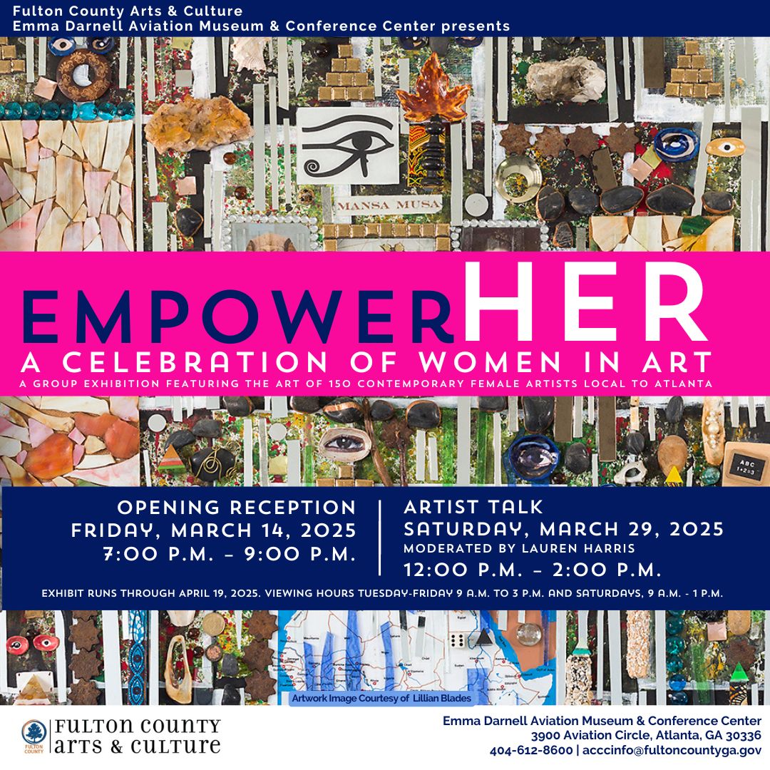 EmpowerHER - A Celebration of Women in Art - ARTS ATL
