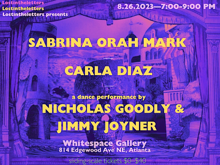Lostintheletters presents Sabrina Orah Mark, Carla Diaz, Nicholas Goodly & Jimmy Joyner - ARTS ATL